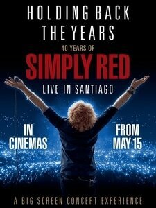 40 Years Of Simply Red, Live in Santiago | film | bioscoopagenda